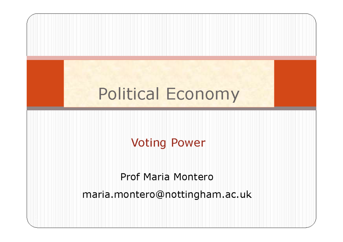09 Voting power09 Voting power09 Voting power - Political Economy 1 ...