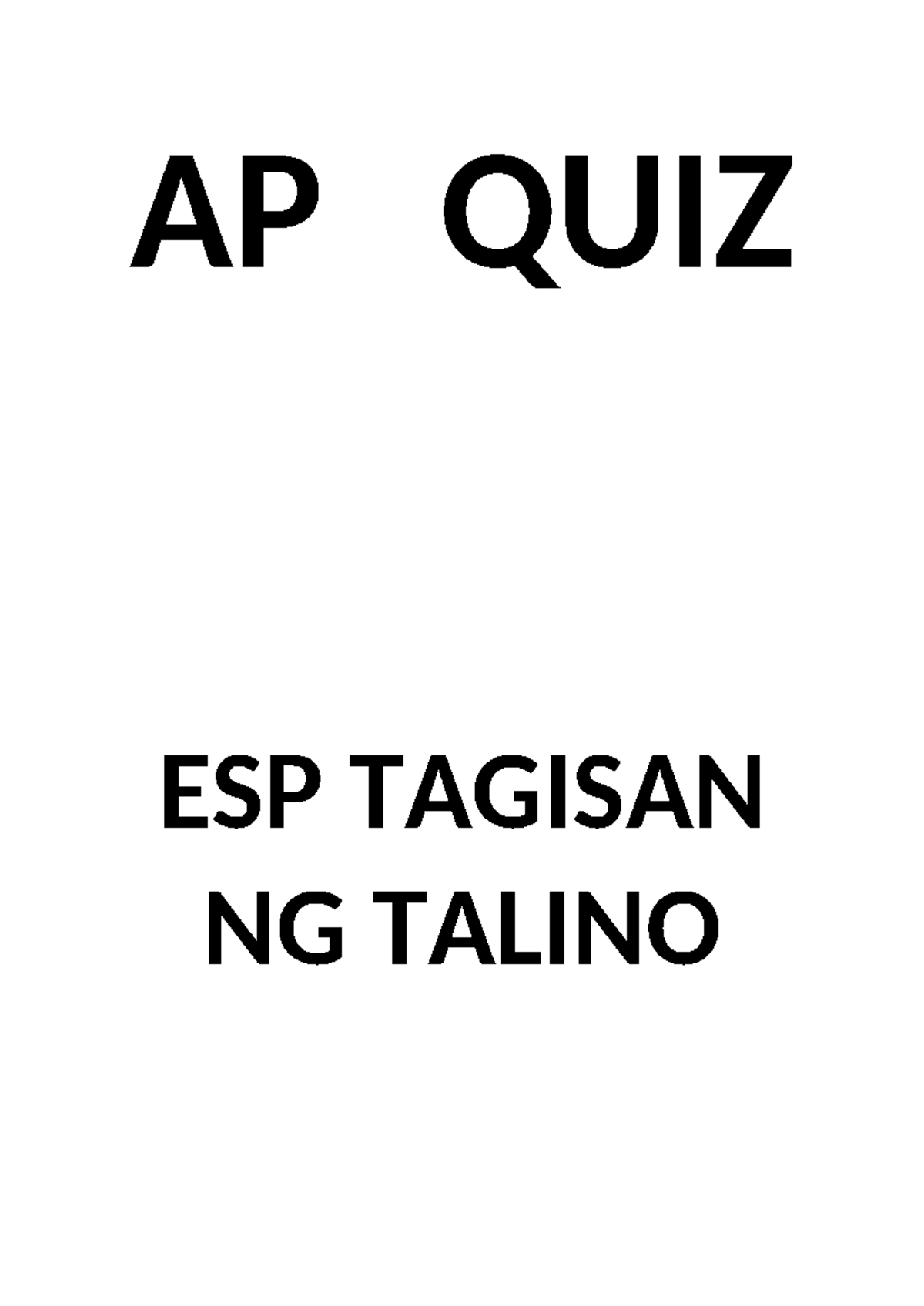 AP QUIZ - questions - Bsed English - AP QUIZ ESP TAGISAN NG TALINO ...