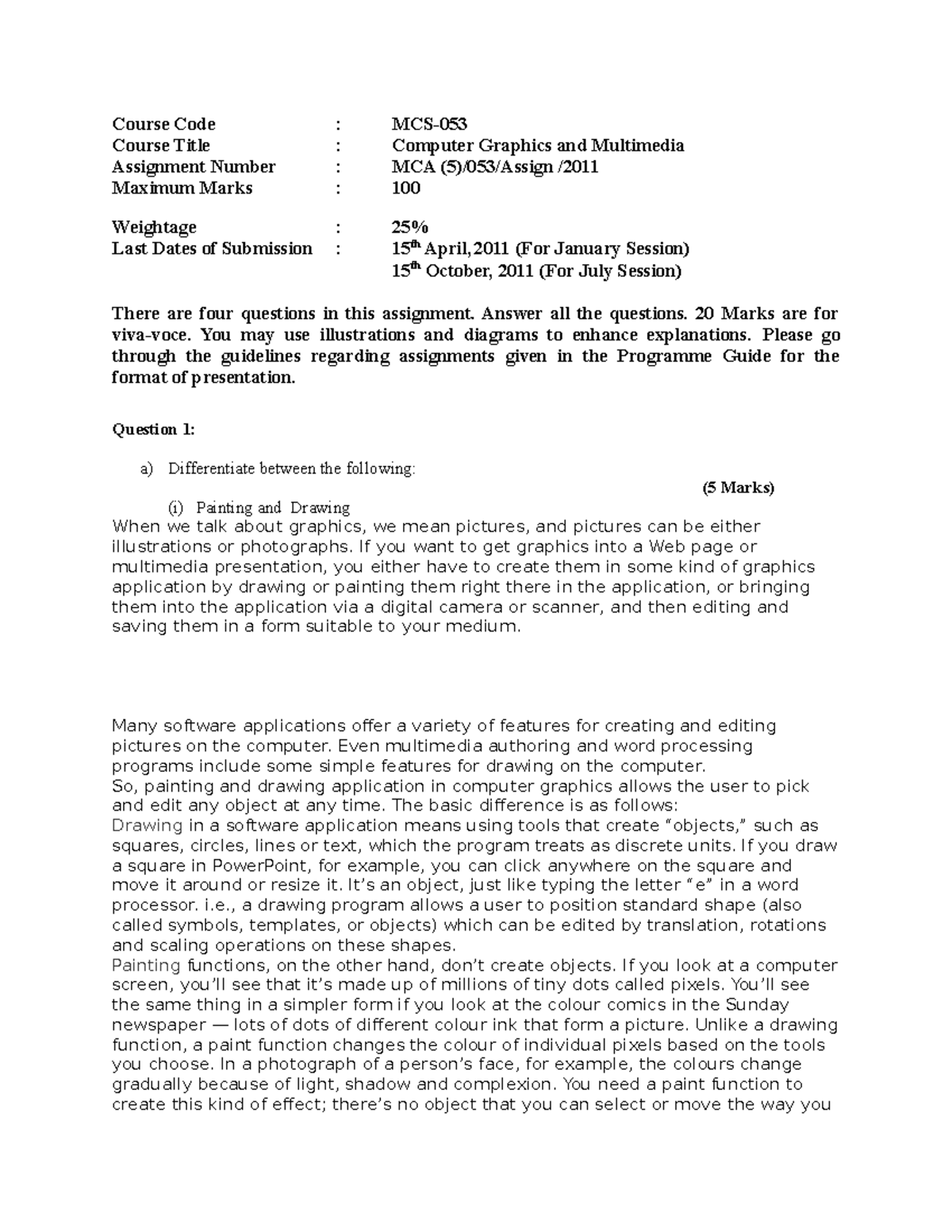 MCS053 - Course Code : MCS- Course Title : Computer Graphics and Multimedia Assignment Number ...