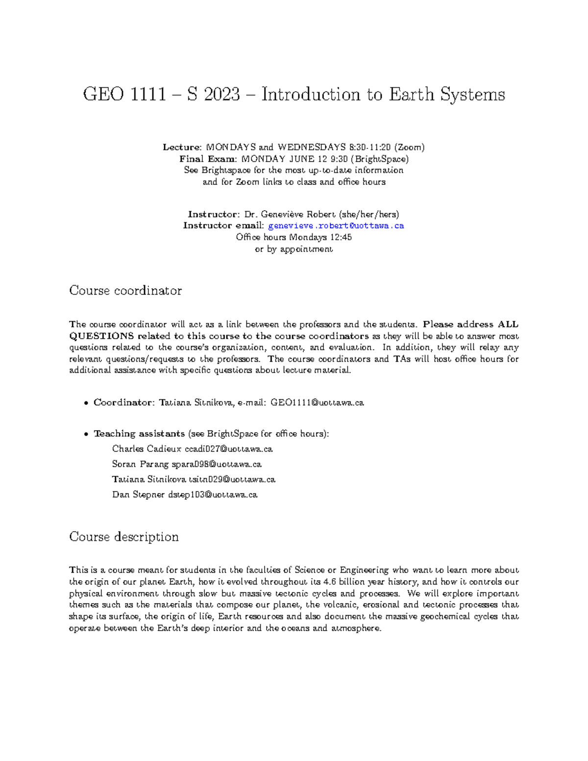 GEO1111 S2023 Syllabus 230510 - Lecture: MONDAYS and WEDNESDAYS 8:30-11:20 (Zoom) Final Exam ...