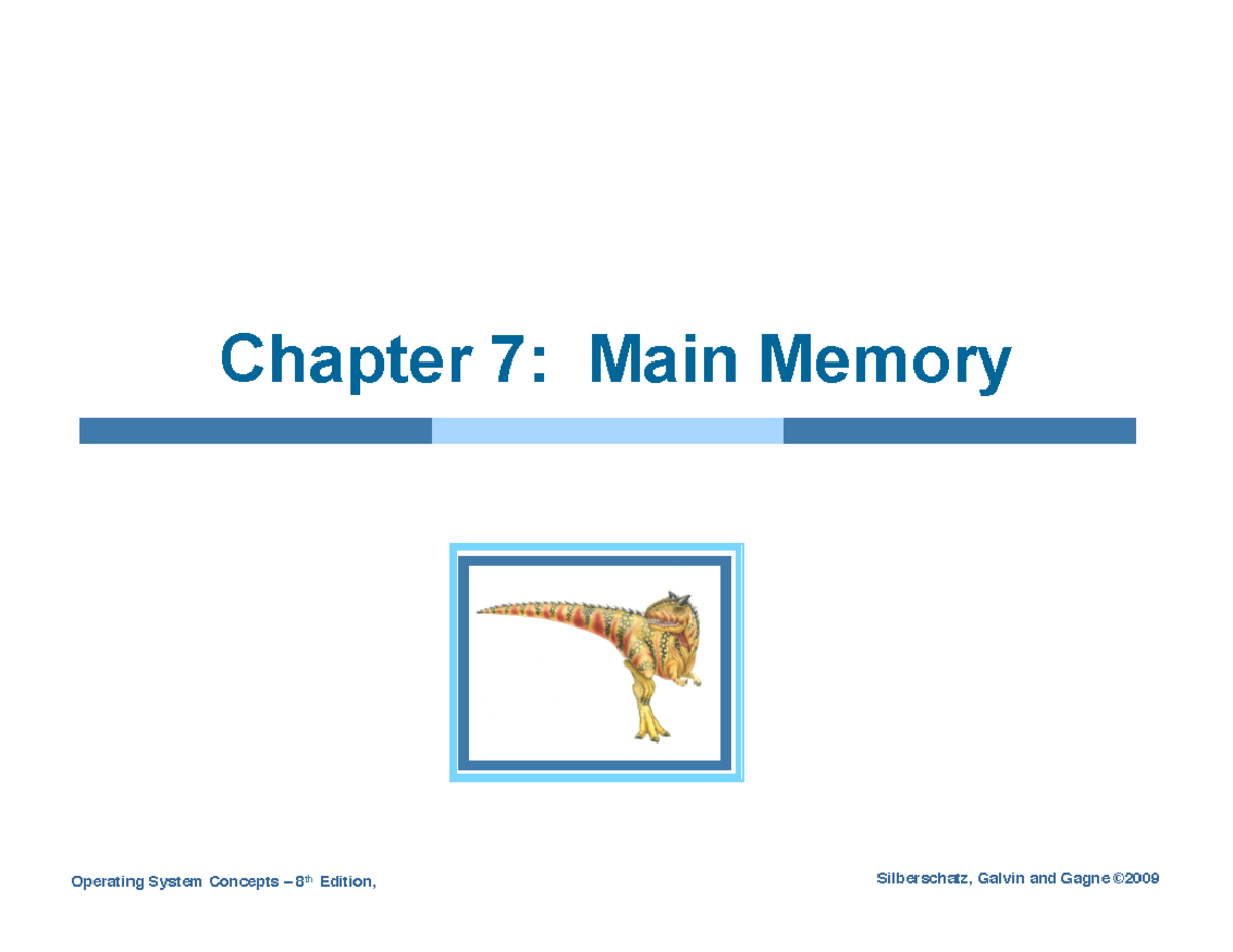 Ch 07 - Lecture notes - Operating System Concepts – 8 th Edition ...