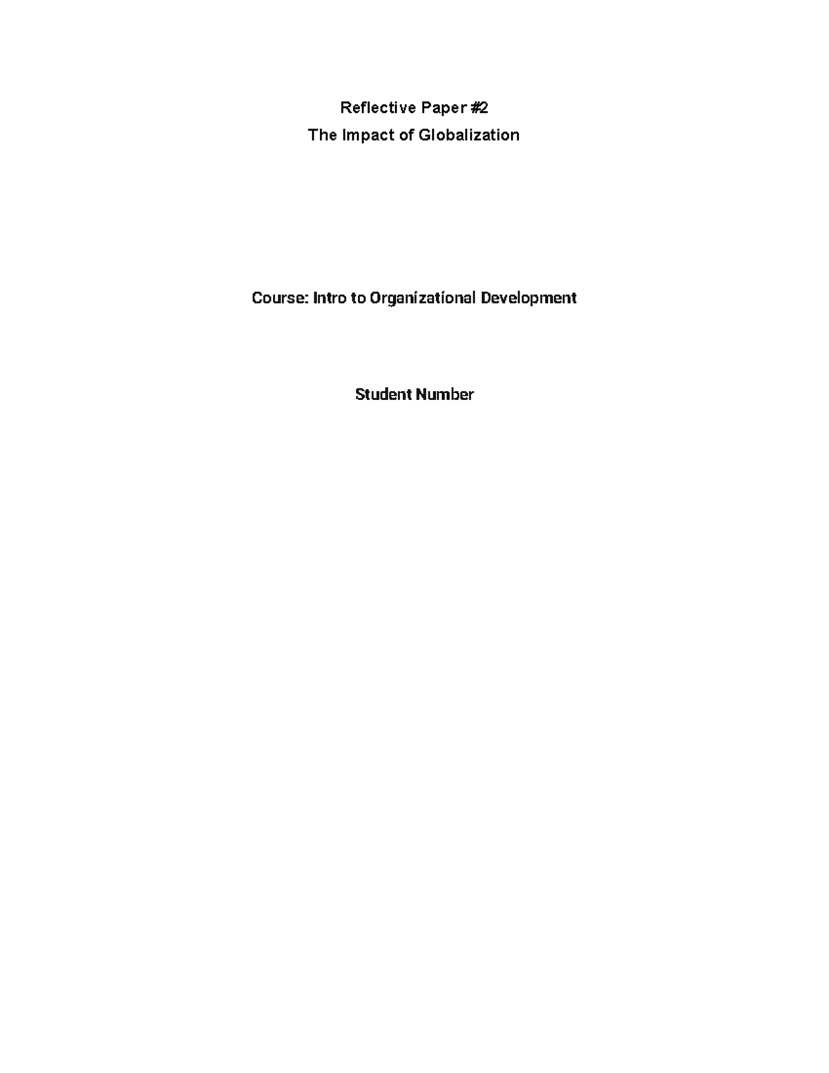 Reflective Paper #2 - Reflective Paper The Impact of Globalization ...