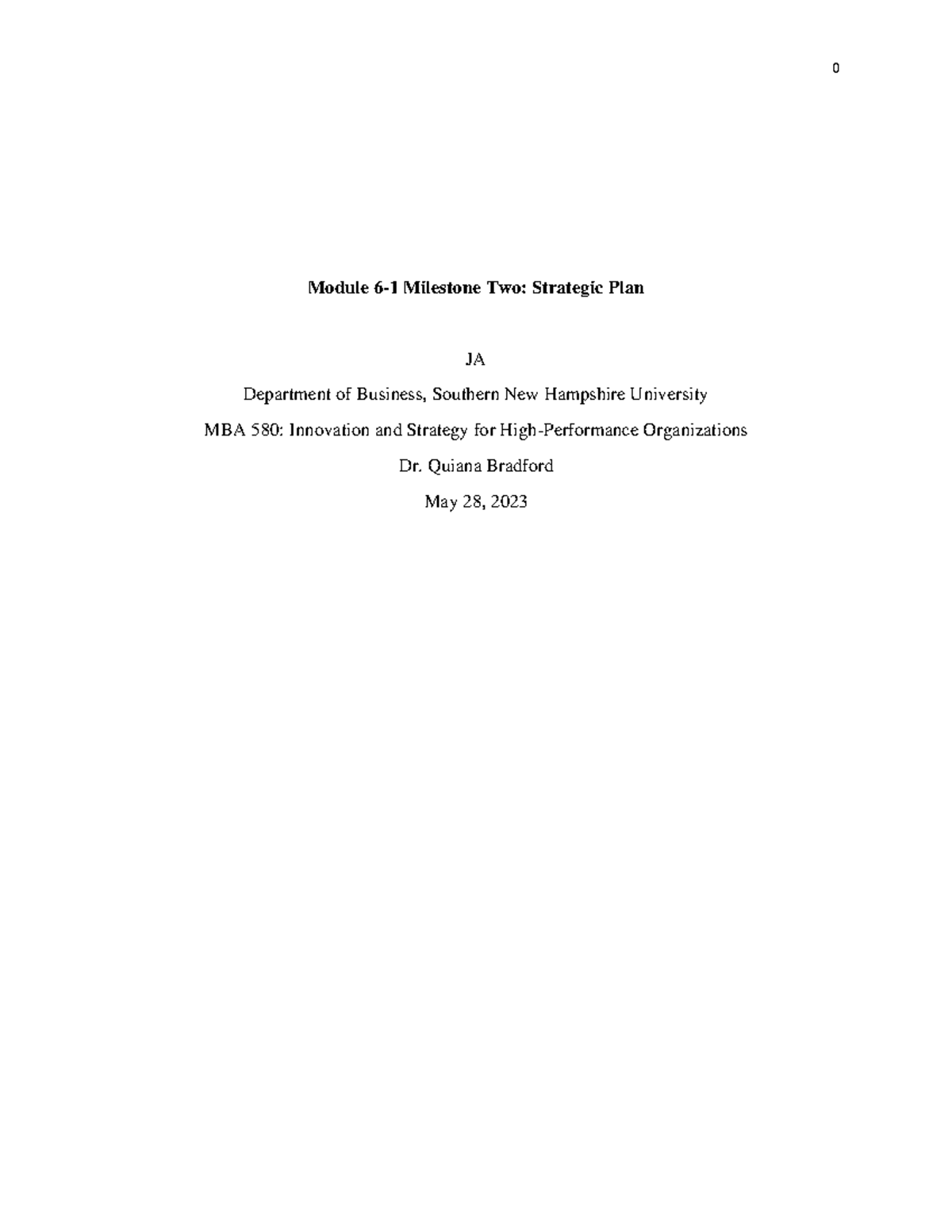 MBA 580 6-1 Milestone Two Strategic Plan-ja - Module 6-1 Milestone Two ...