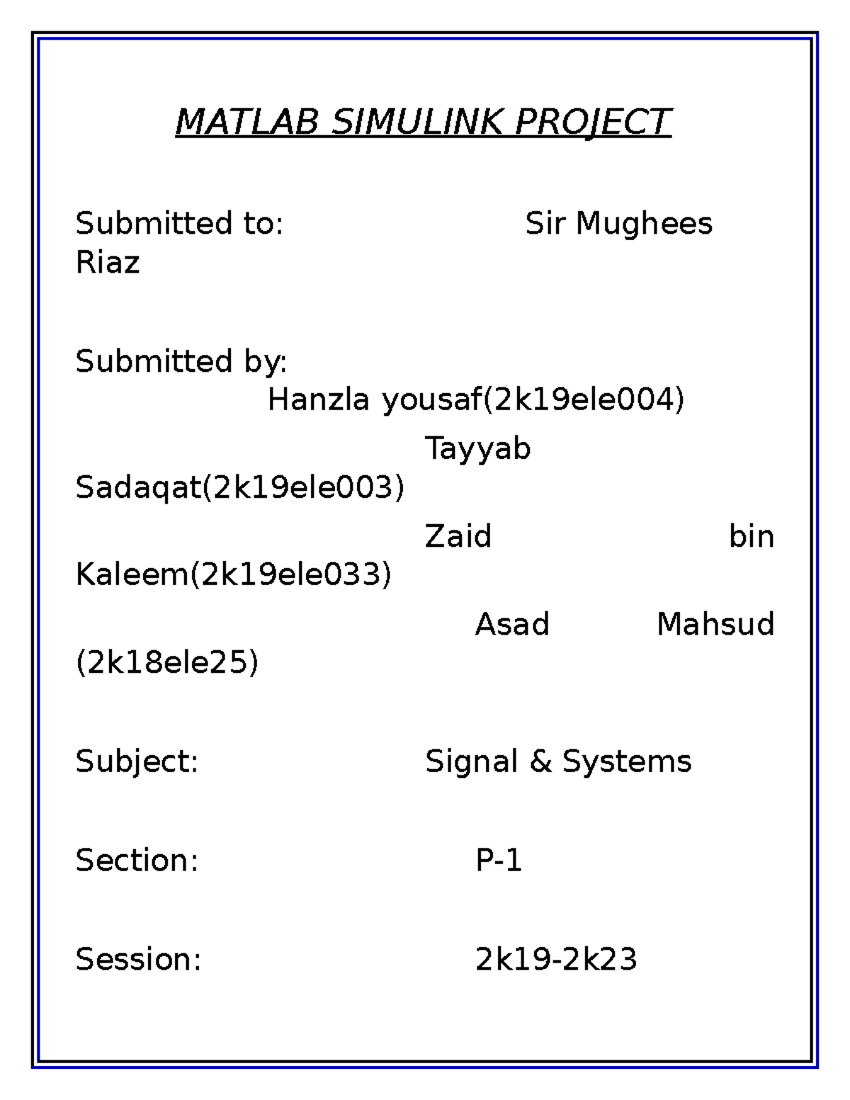 Matlab Simulink Project Matlab Simulink Project Submitted To Sir Mughees Riaz Submitted By