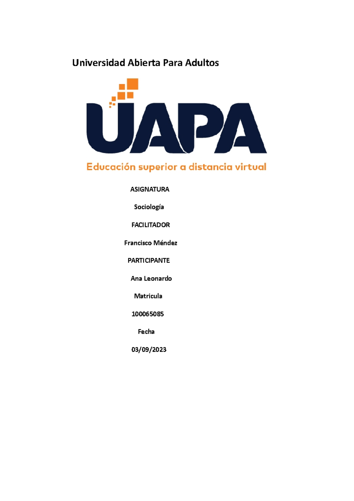Tarea 6 Sociología - tarrea 6 - Universidad Abierta Para Adultos 1. 2 ...