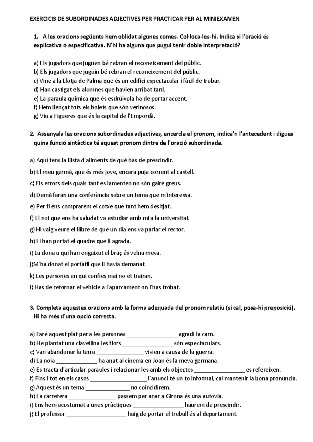 Exercici subordinades adjectives - EXERCICIS DE SUBORDINADES ADJECTIVES PER PRACTICAR PER AL ...