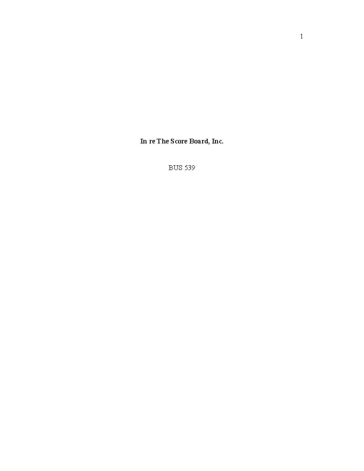 In re The Score Board Inc - BUS 539 In re The Score Board, Inc. The ...