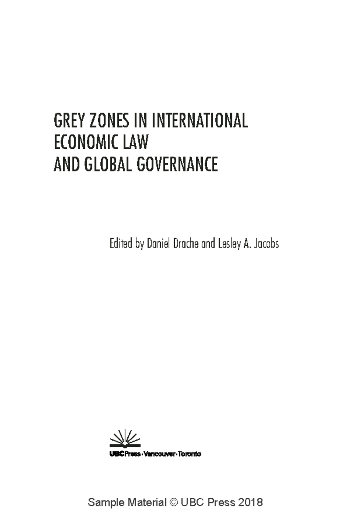 9780774838559 excerpt - GREY ZONES IN INTERNATIONAL ECONOMIC LAW AND ...