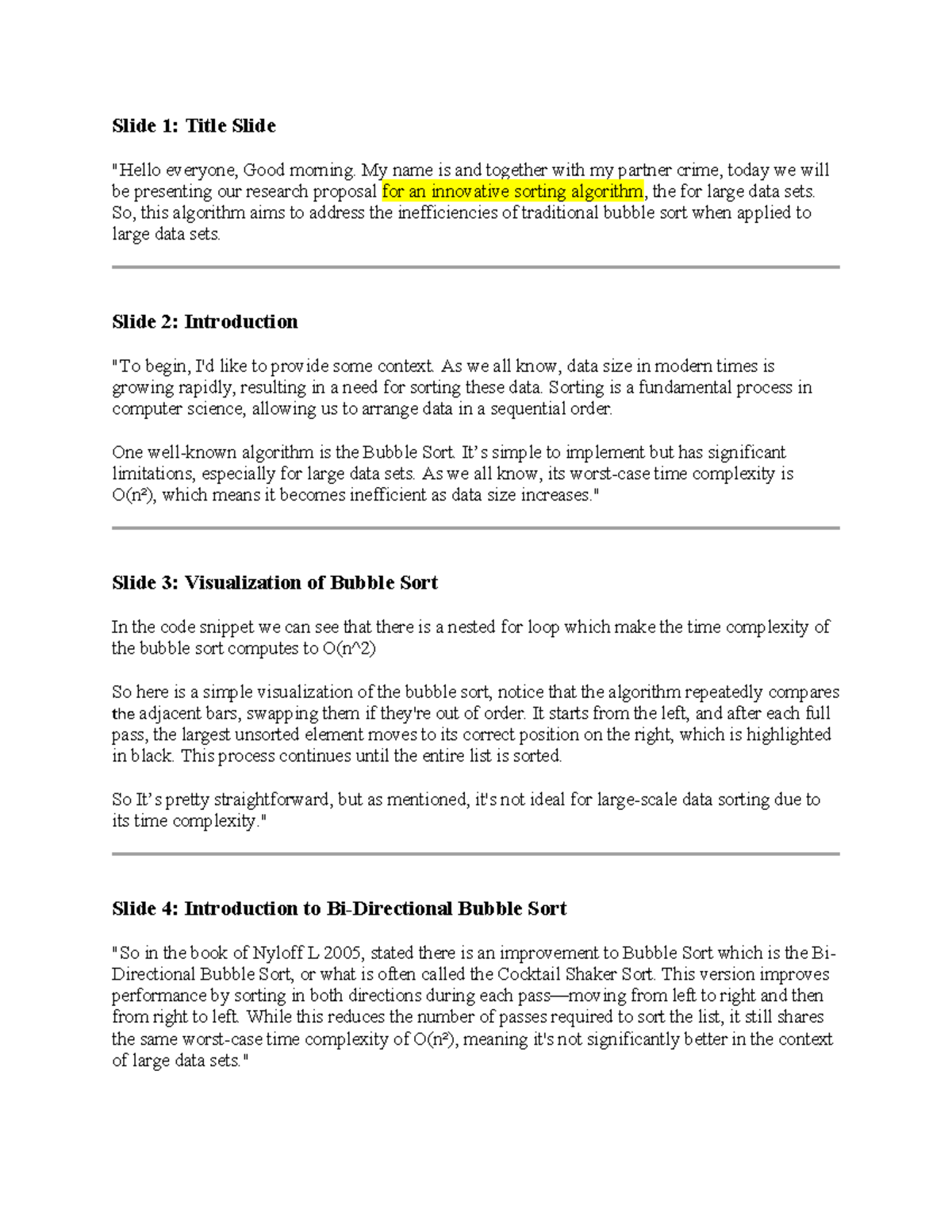 Algo script - Slide 1: Title Slide "Hello everyone, Good morning. My ...