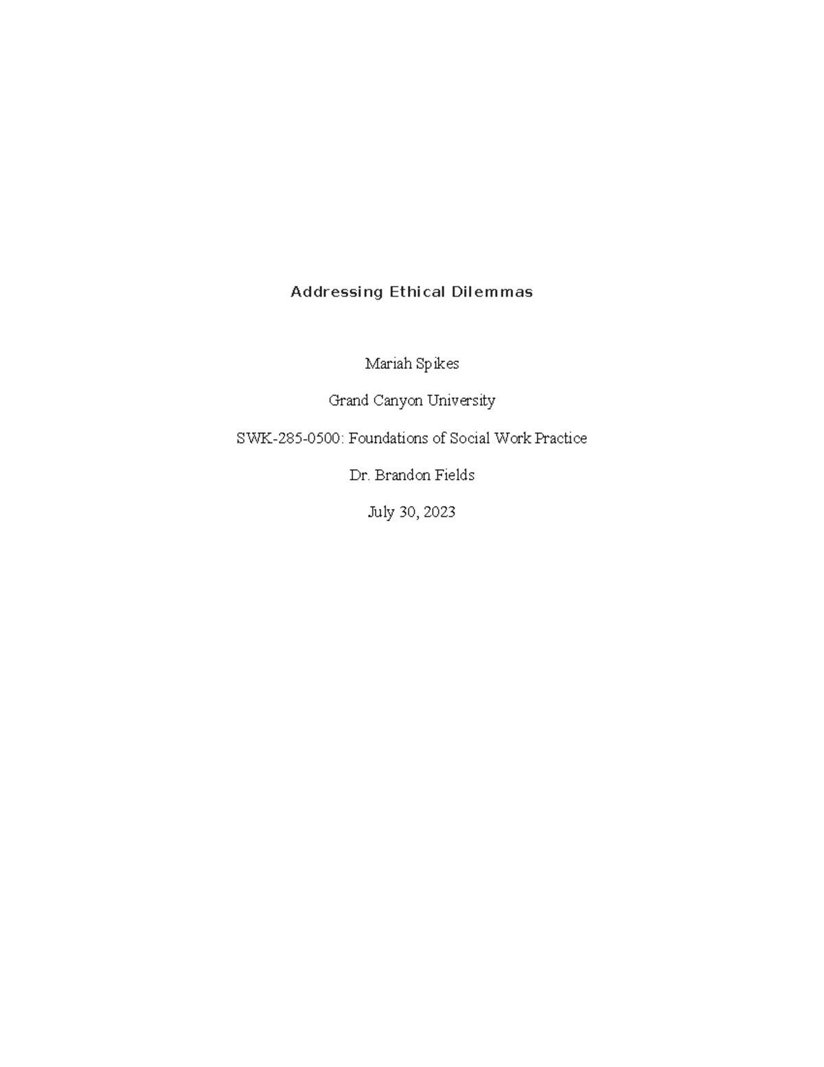 Addressing Ethical Dilemmas - Addressing Ethical Dilemmas Mariah Spikes ...