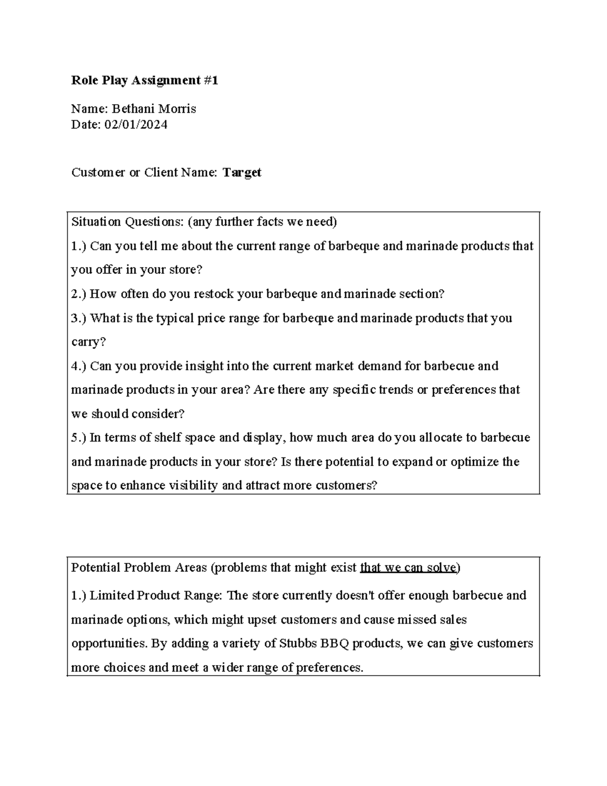 Role Play 1 - Role Play Assignment # Name: Bethani Morris Date: 02/01 ...