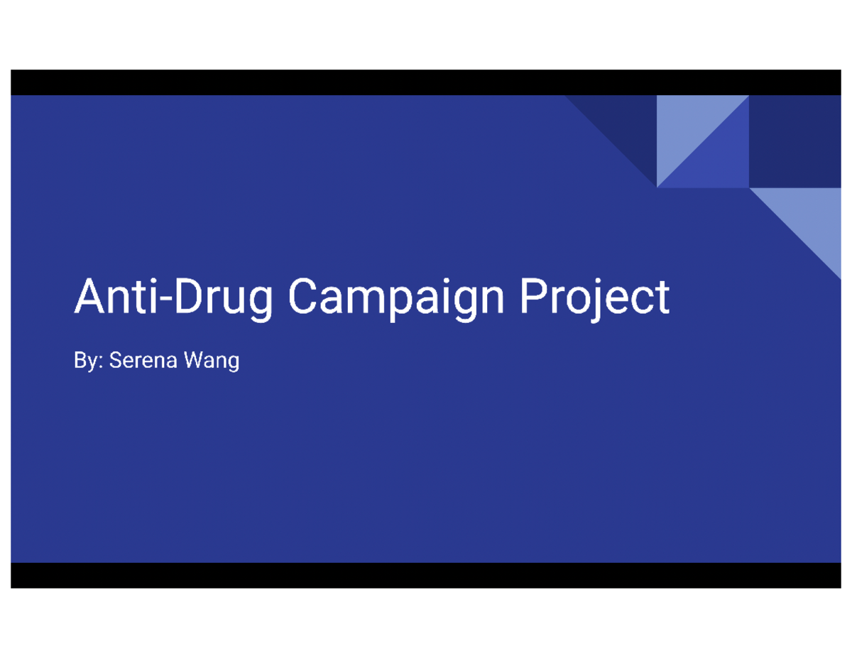 Anti-Drugs Campaign - Project for the drugs unit - Studocu