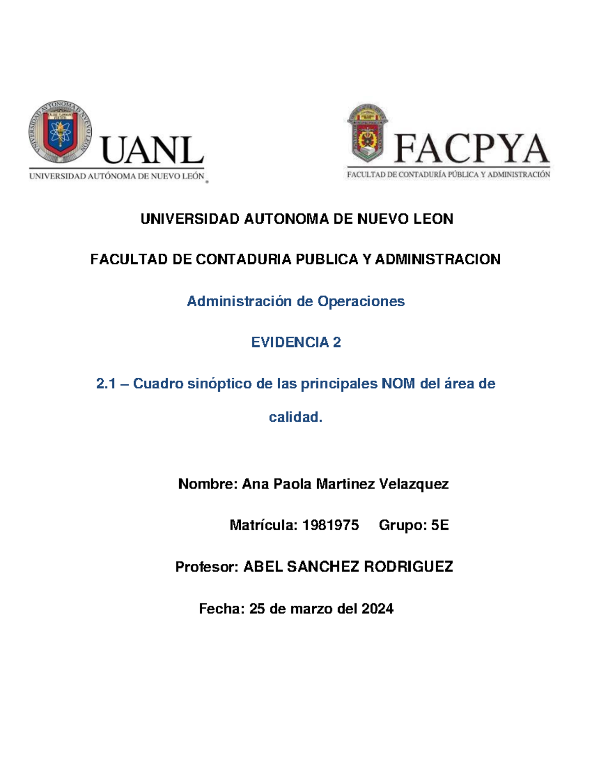APMV Admoper EV2 - Trabajo de administración de operaciones - UNIVERSIDAD AUTONOMA DE NUEVO LEON ...