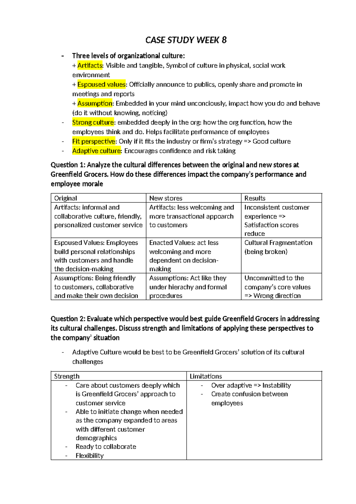 Week 8 Case study - CASE STUDY WEEK 8 Three levels of organizational culture: Artifacts: Visible ...
