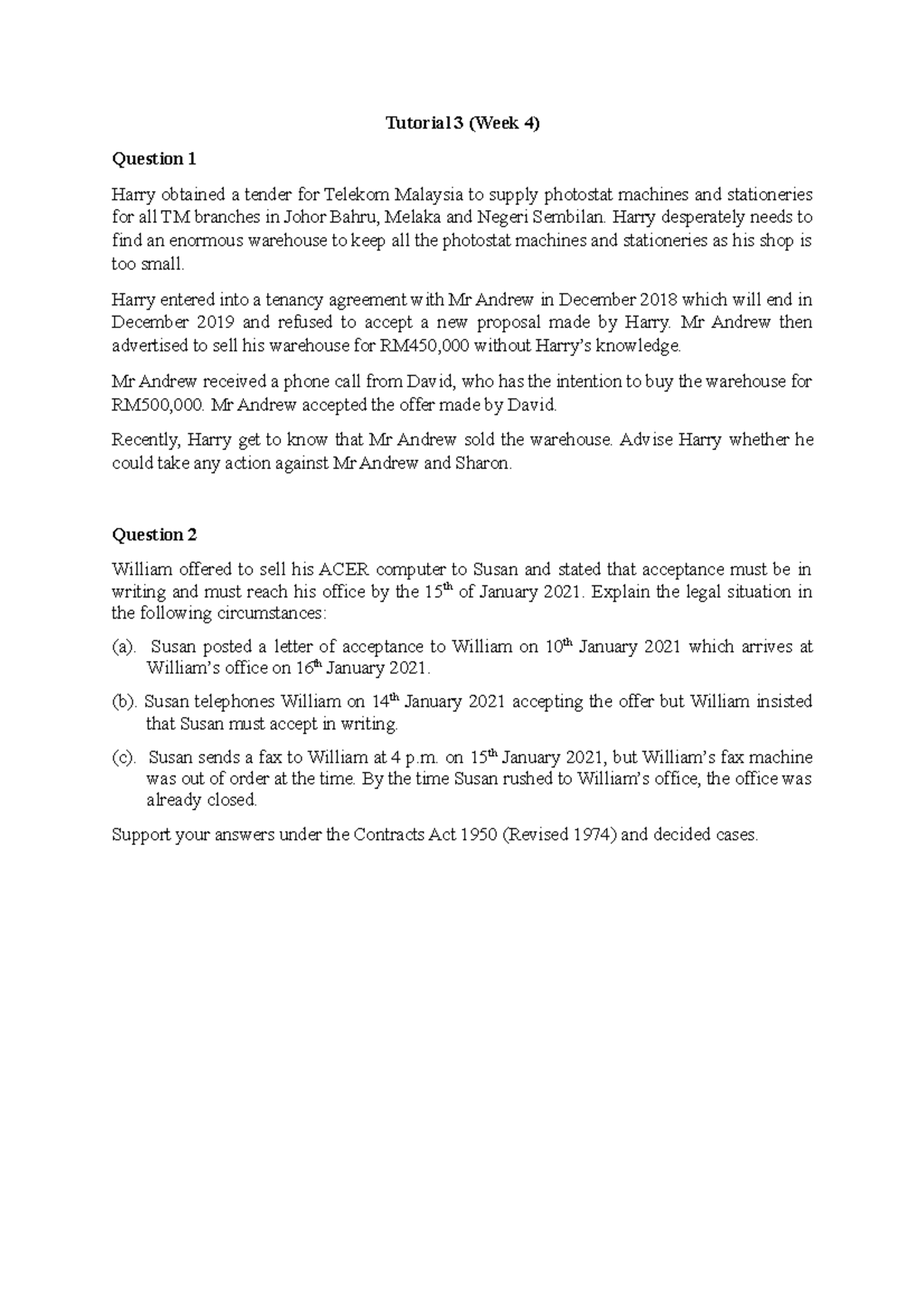 Tutorial 3 (Week 4) - Tutorial 3 (Week 4) Question 1 Harry obtained a tender for Telekom ...