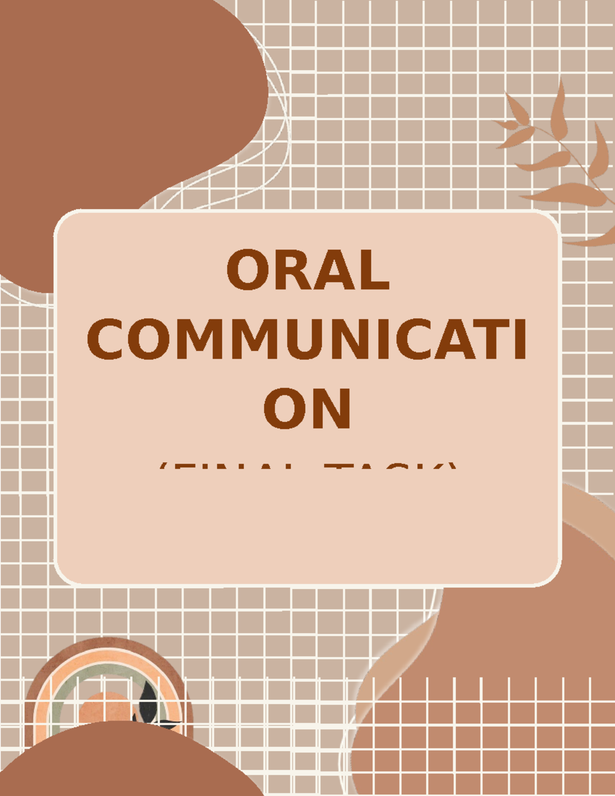 Oral Communication - ORAL COMMUNICATI ON (FINAL TASK) Face-to-face ...