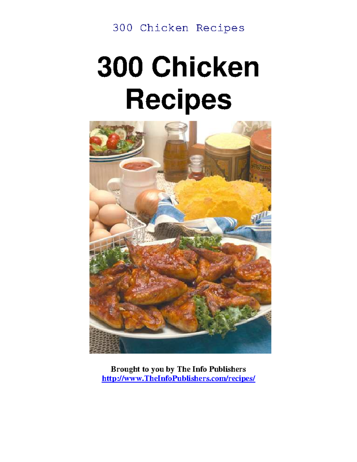 300 Chicken Recipes - 300 Chicken Recipes Brought to you by The Info ...