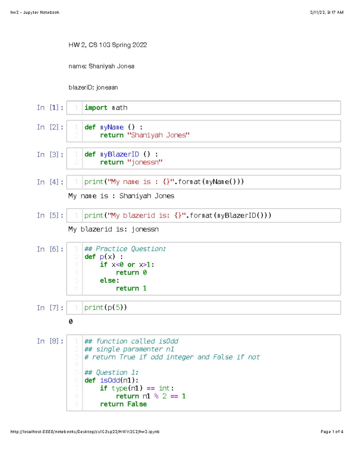 Hw2 - Jupyter Notebook - Lab Python - HW 2, CS 103 Spring 2022 name: Shaniyah Jones blazeriD ...