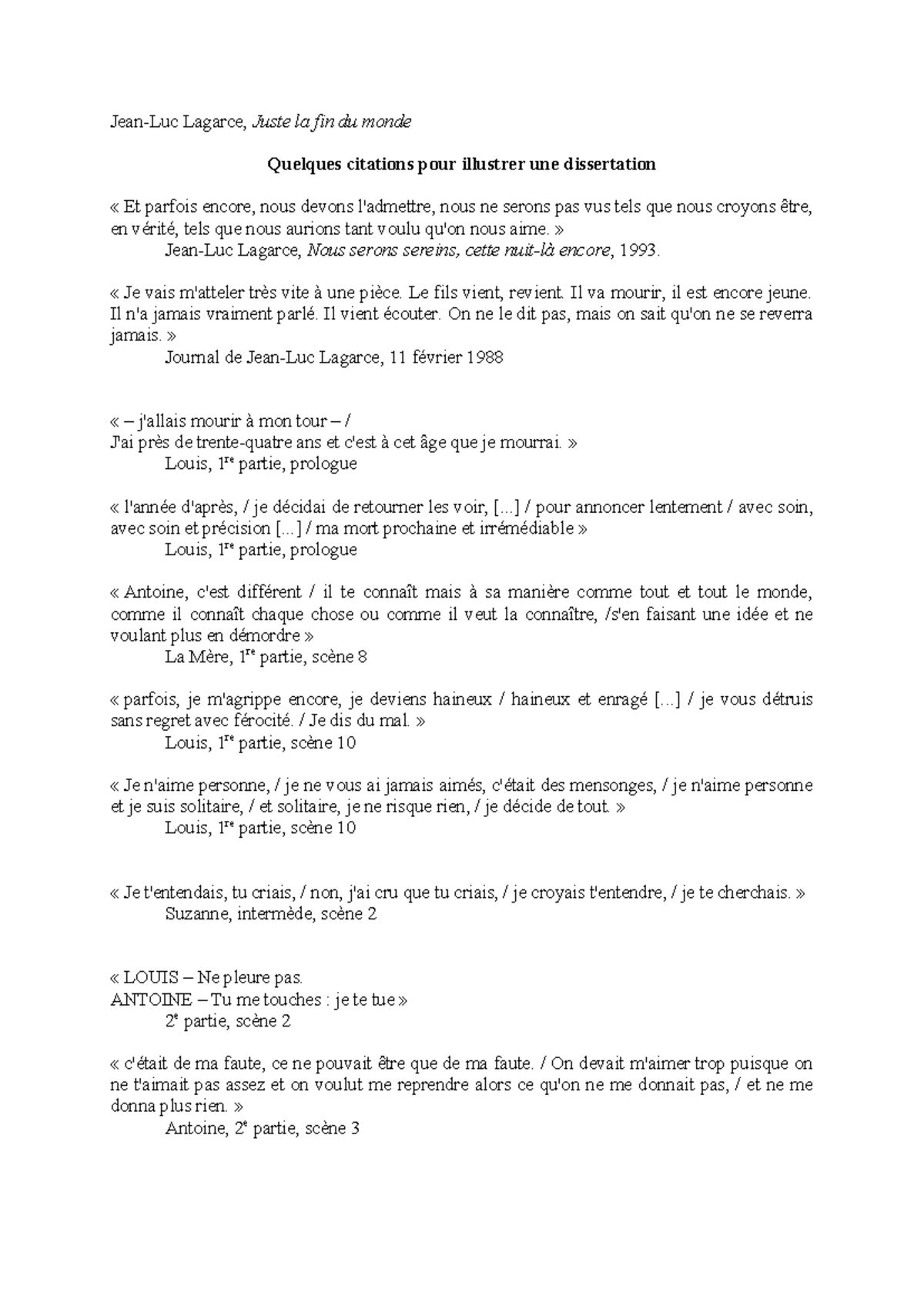 Lagarce citations - Jean-Luc Lagarce, Juste la fin du monde Quelques ...