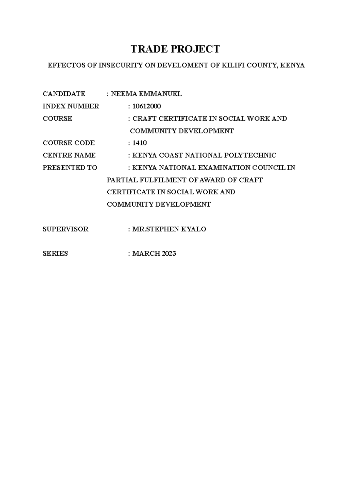 Neema Emmanuel - Trade Project - TRADE PROJECT EFFECTOS OF INSECURITY ...