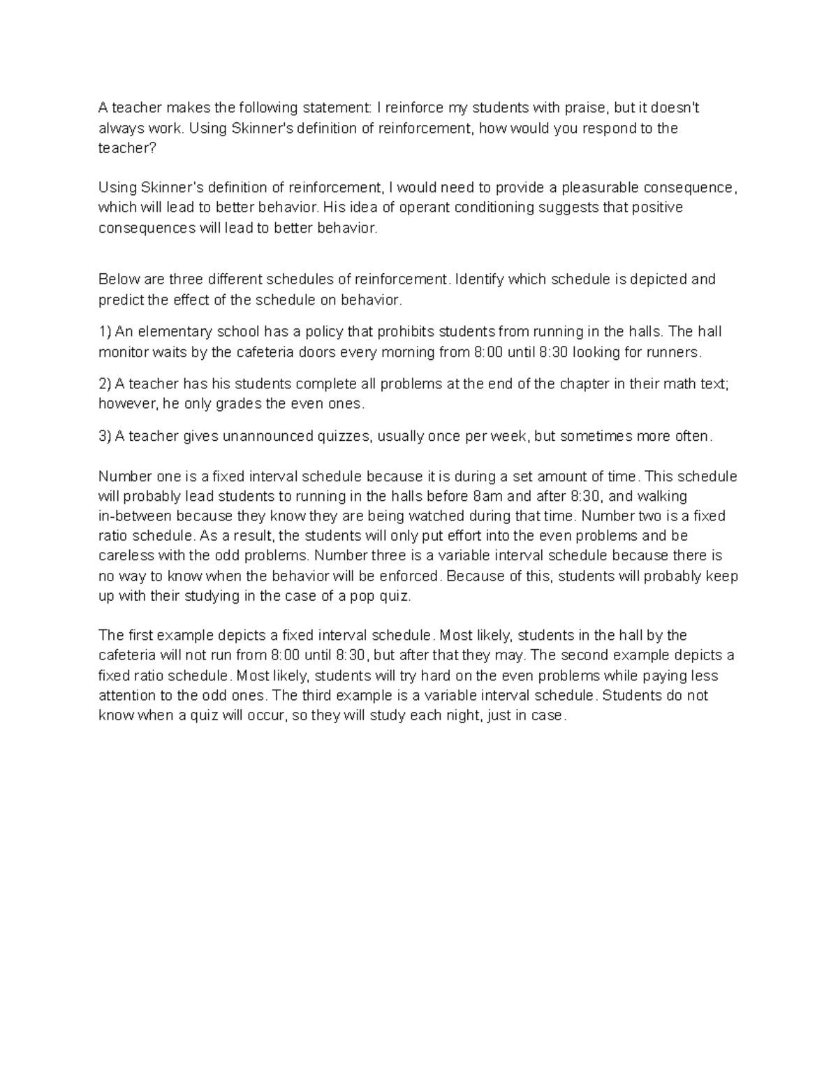 Chapter 5 Discussion - A teacher makes the following statement: I reinforce my students with ...