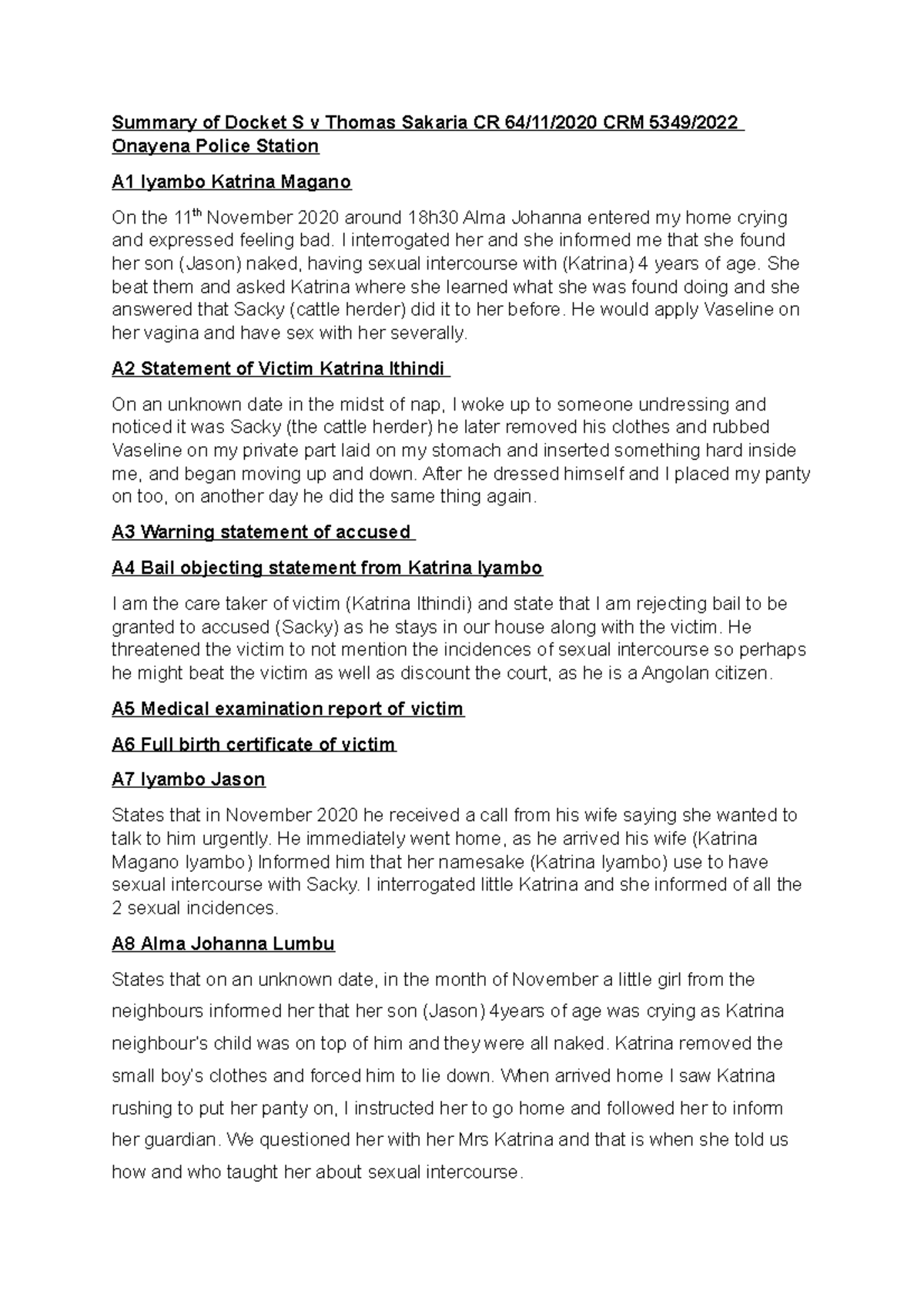 Summary of Docket S v Thomas Sakaria CR 64 - I interrogated her and she ...