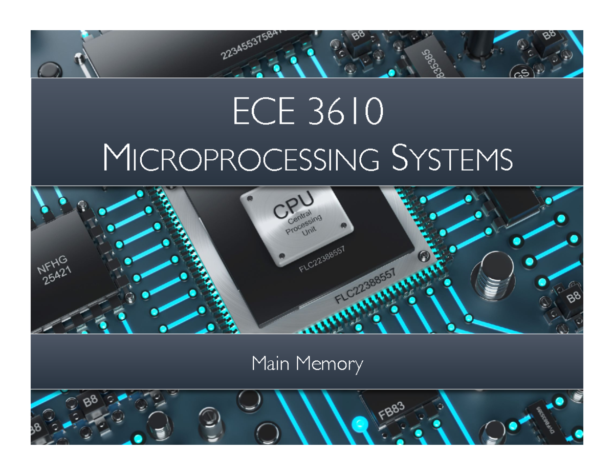 Lecture 14 - Dynamic RAM - ECE 3610 MICROPROCESSING SYSTEMS Main Memory ...