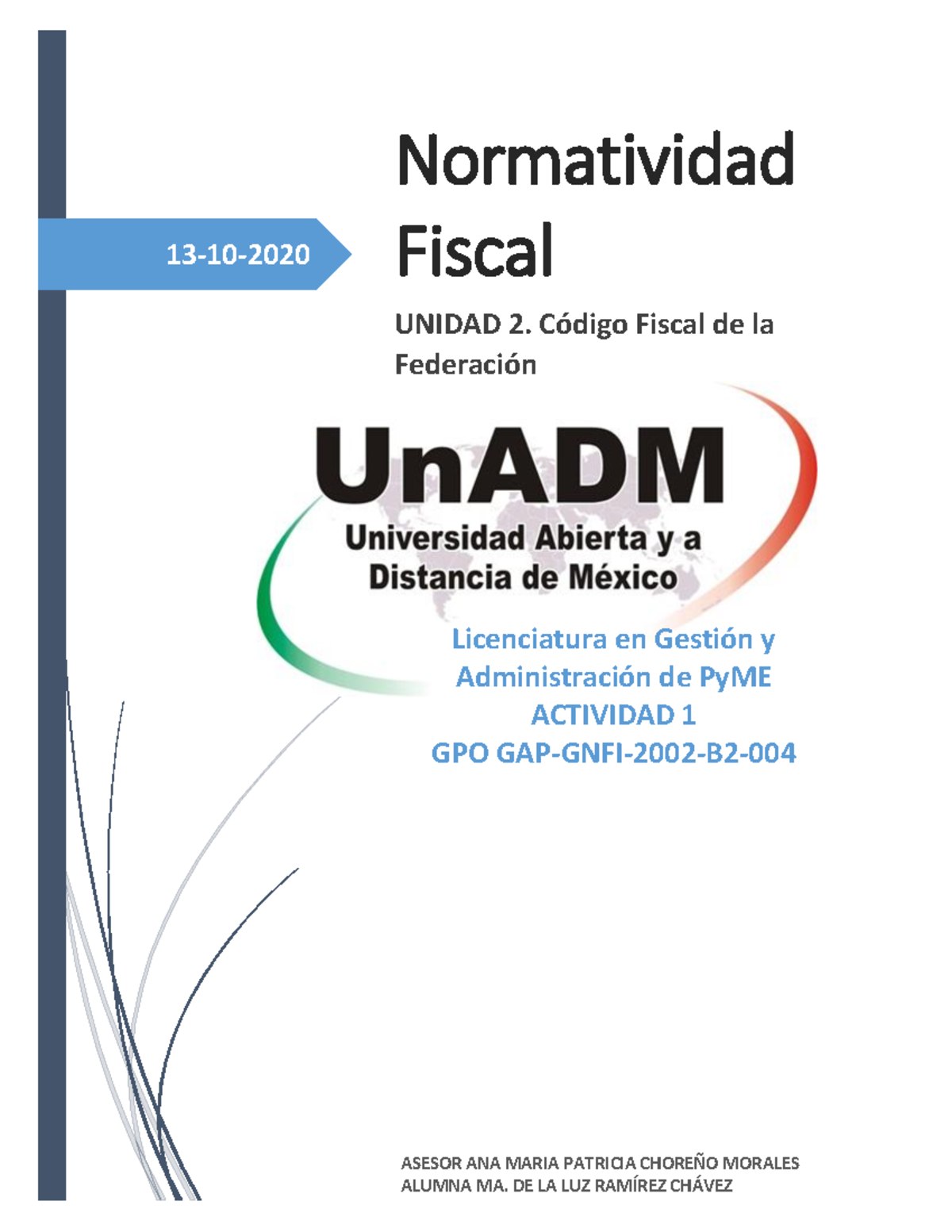 GNFI UNIDAD 2 ACTIVIDAD1 March711001 - Normatividad fiscal - UnADM ...
