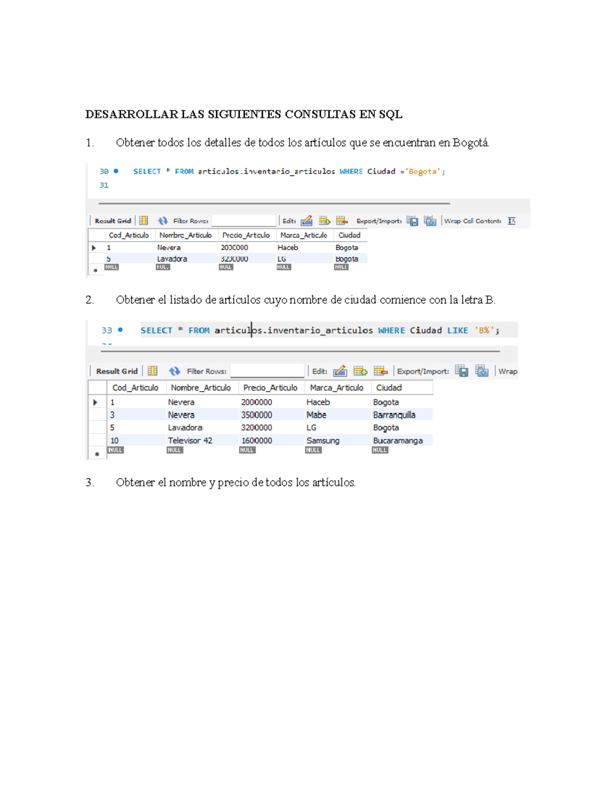 Consultas - uff - DESARROLLAR LAS SIGUIENTES CONSULTAS EN SQL Obtener ...