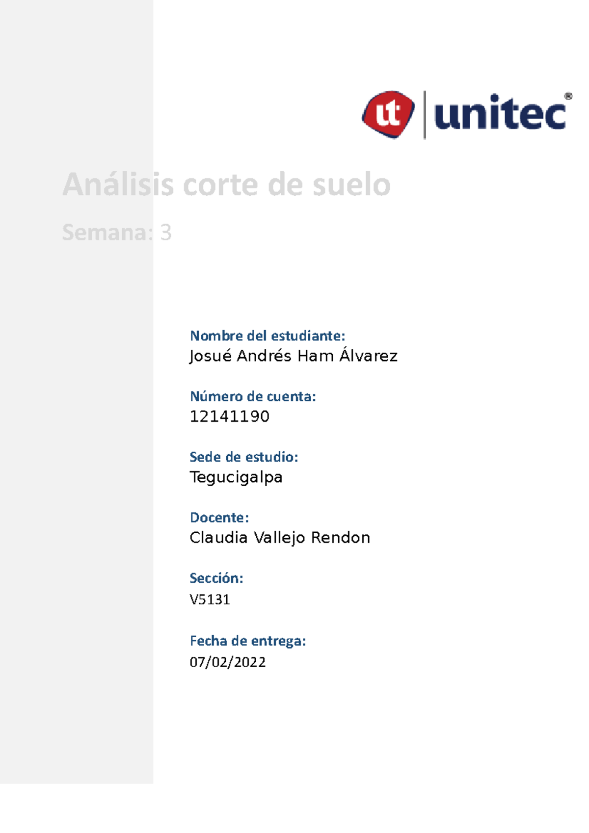 Análisis corte de suelo Josué Ham - Nombre del estudiante: Josué Andrés ...