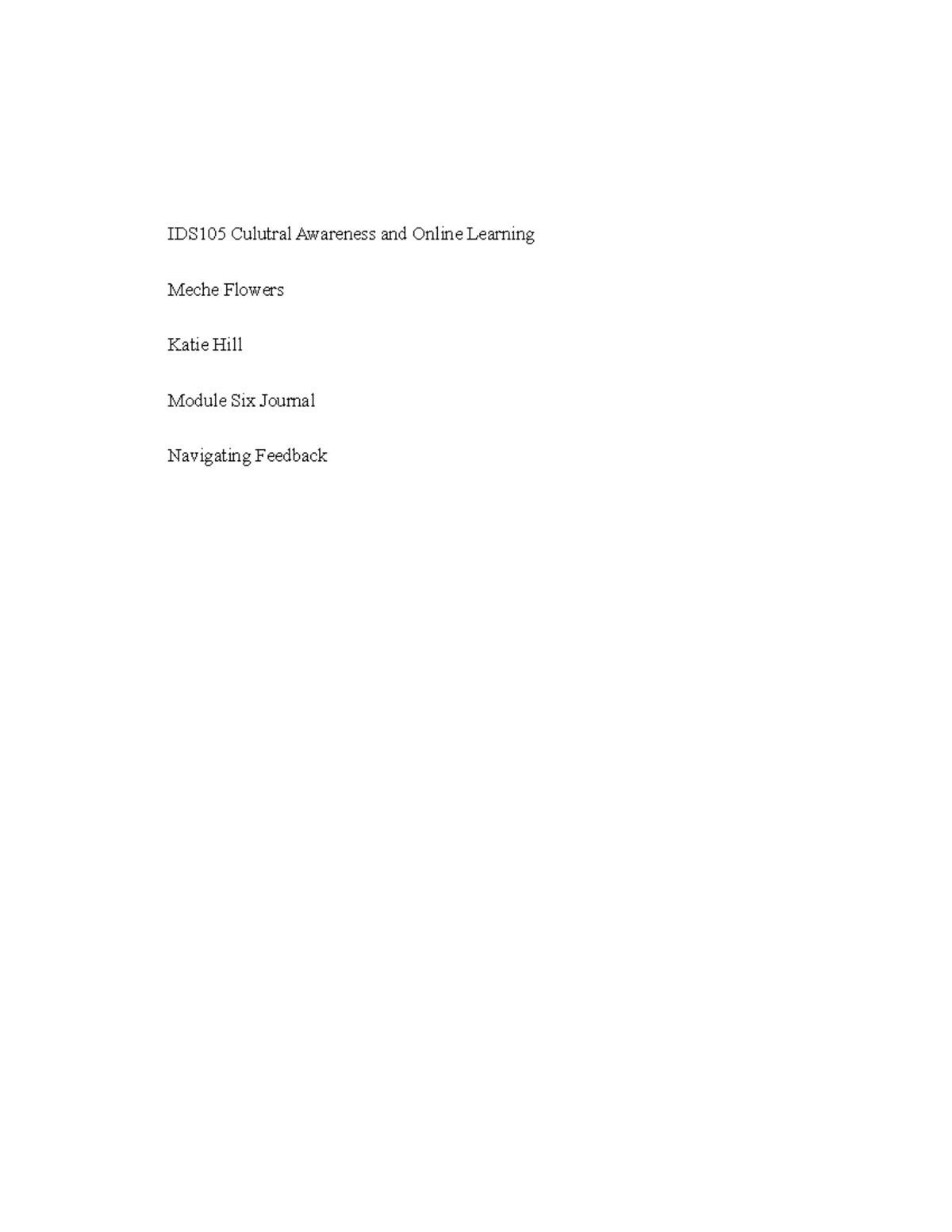 Ids105 module six journal - IDS105 Culutral Awareness and Online ...