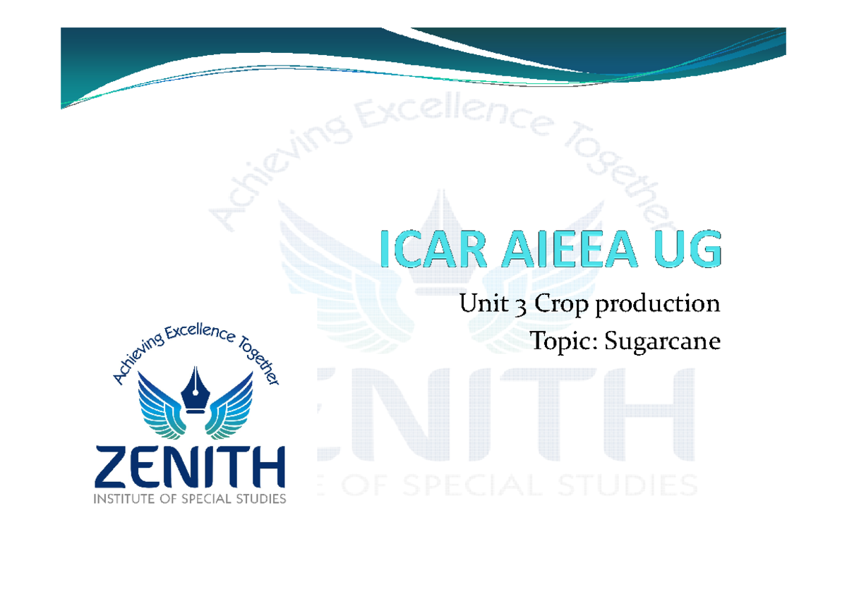 ICAR Aieea UG, Topic- Sugarcane - Unit 3 Crop productionUnit 3 Crop ...