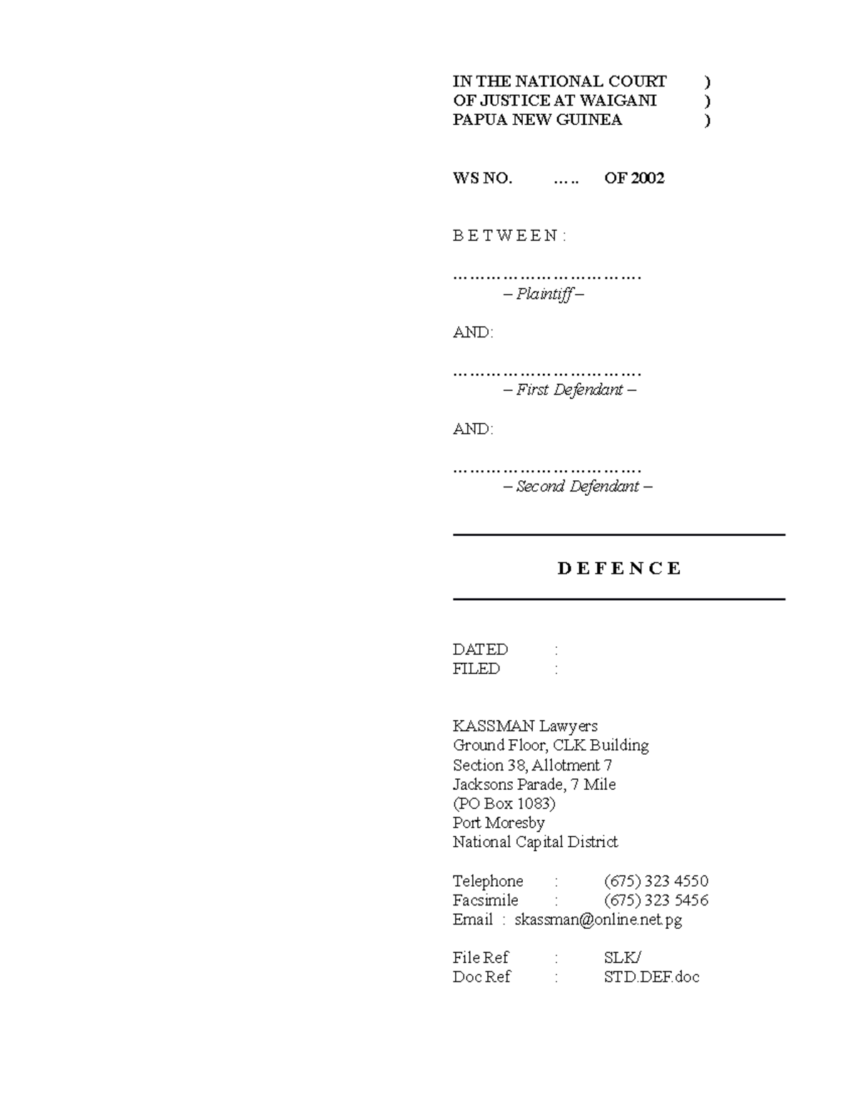 STD Defence - IN THE NATIONAL COURT ) OF JUSTICE AT WAIGANI ) PAPUA NEW ...