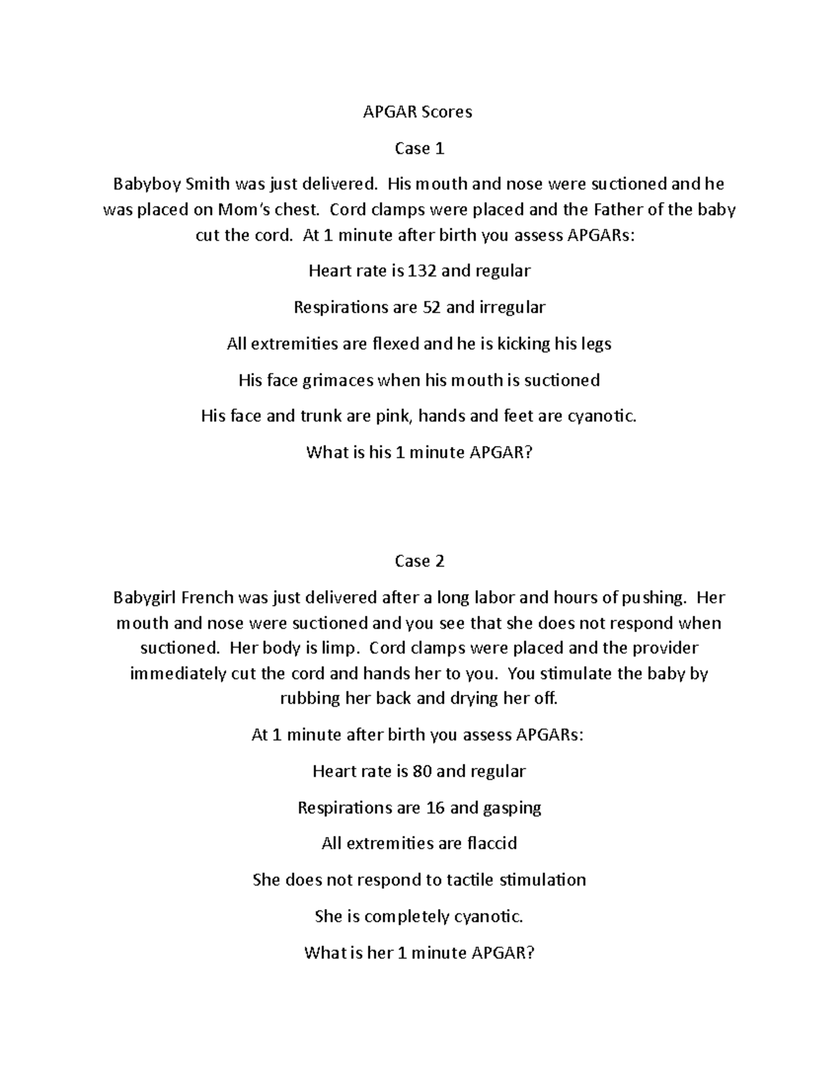 Apgar Scores Scenarios - APGAR Scores Case 1 Babyboy Smith was just ...