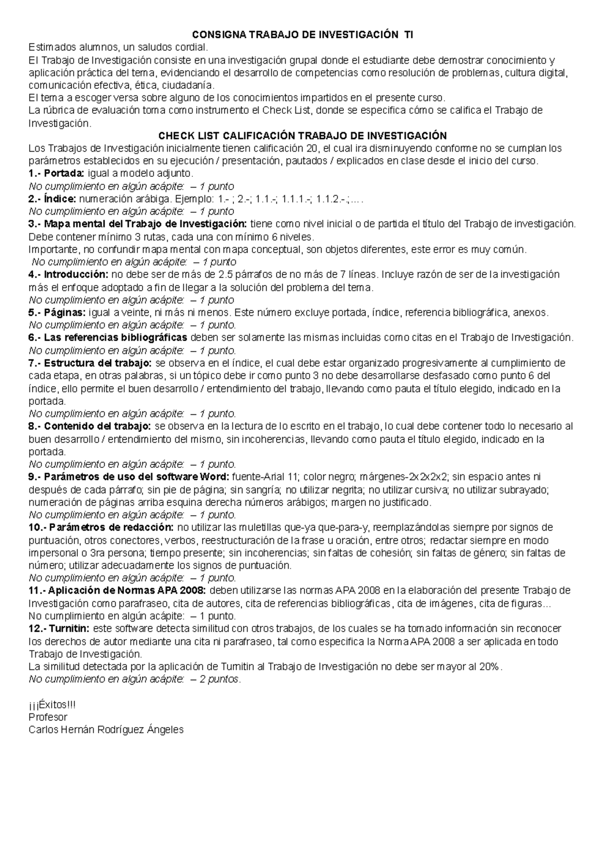 Consigna del Trabajo de Investigación TI - CONSIGNA TRABAJO DE INVESTIGACIÓN TI Estimados ...
