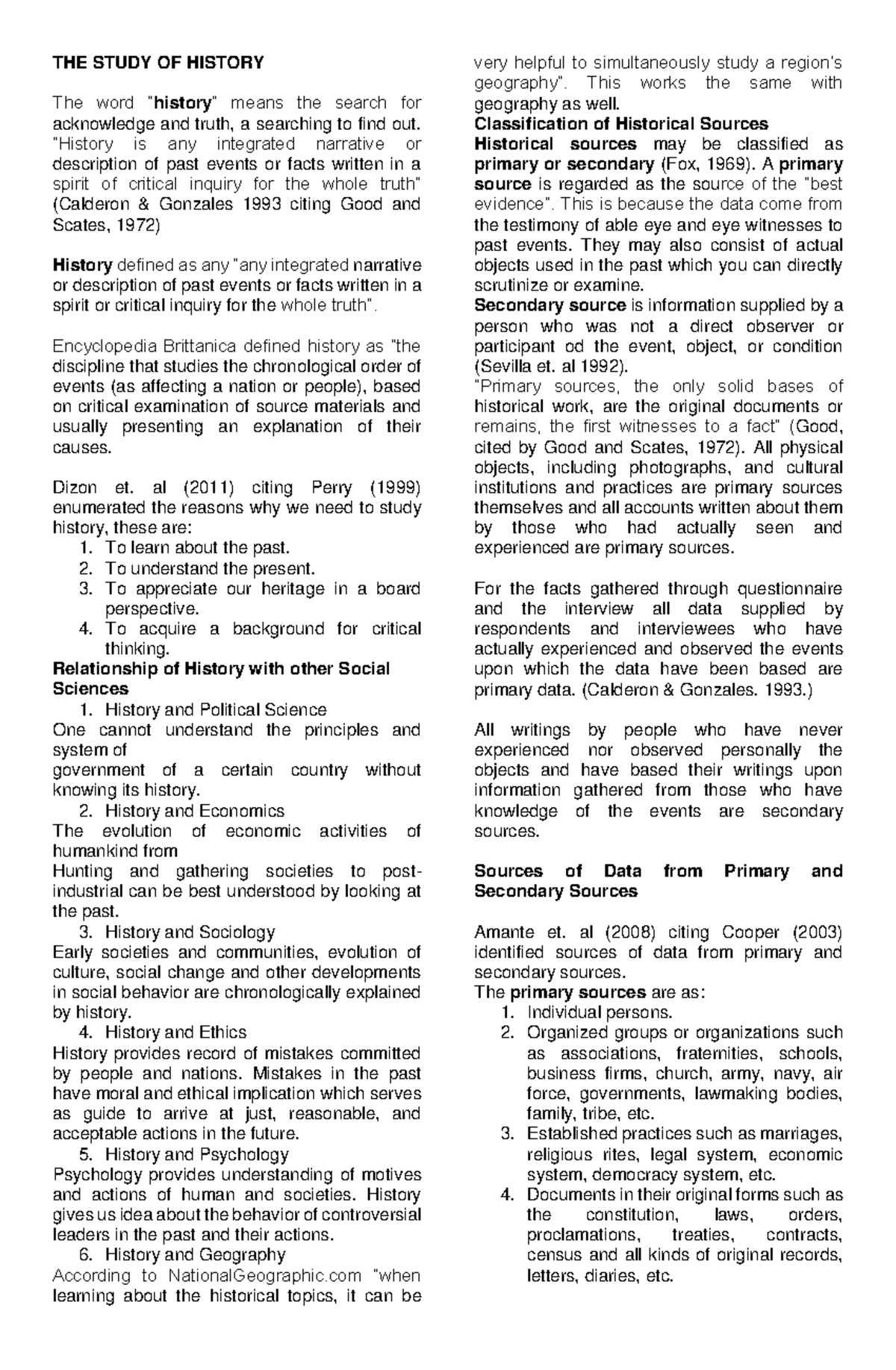 H Istory - THE STUDY OF HISTORY The word “ history ” means the search ...