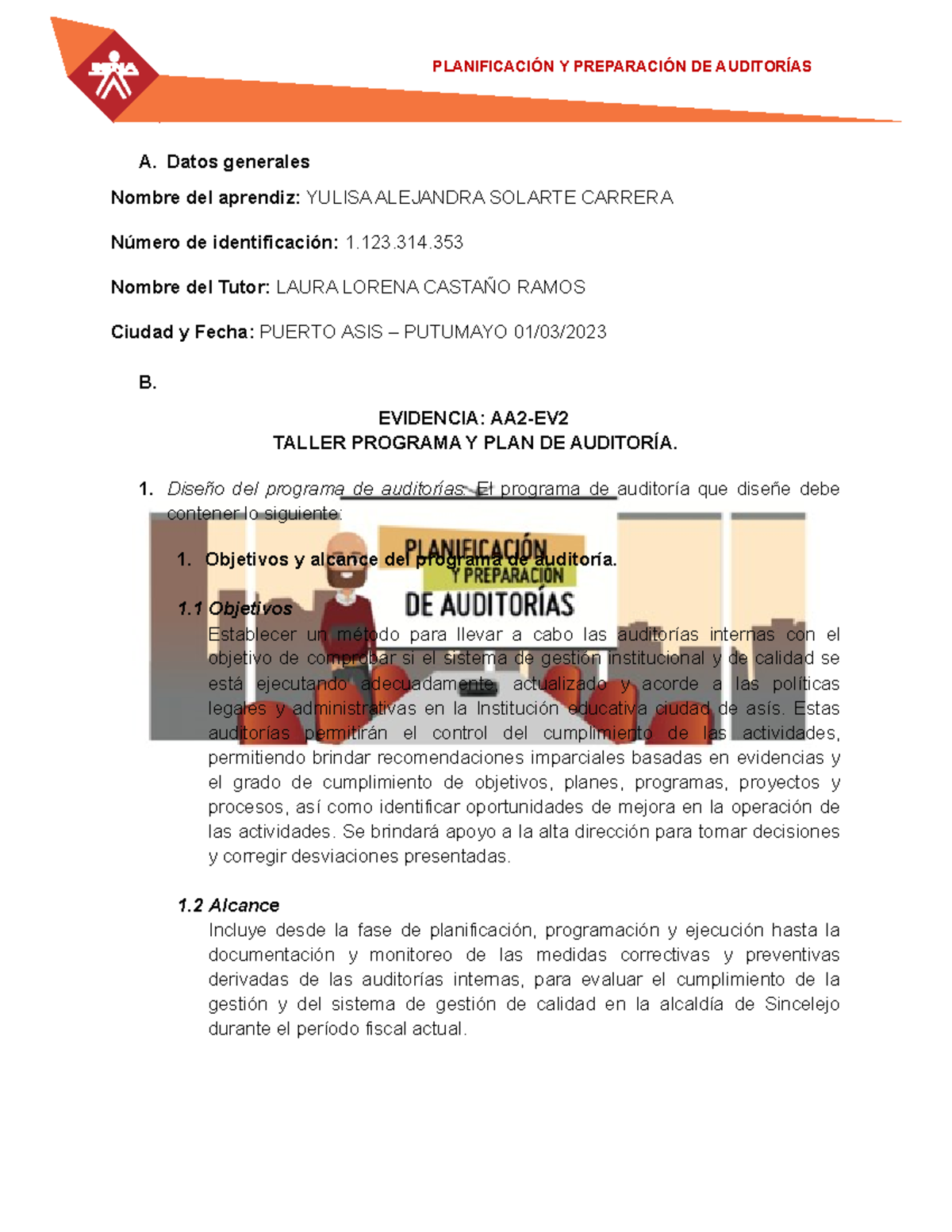Formato Evidencia AA2 Ev2 Taller Programa y Plan de Auditoria - A. Datos generales Nombre del ...