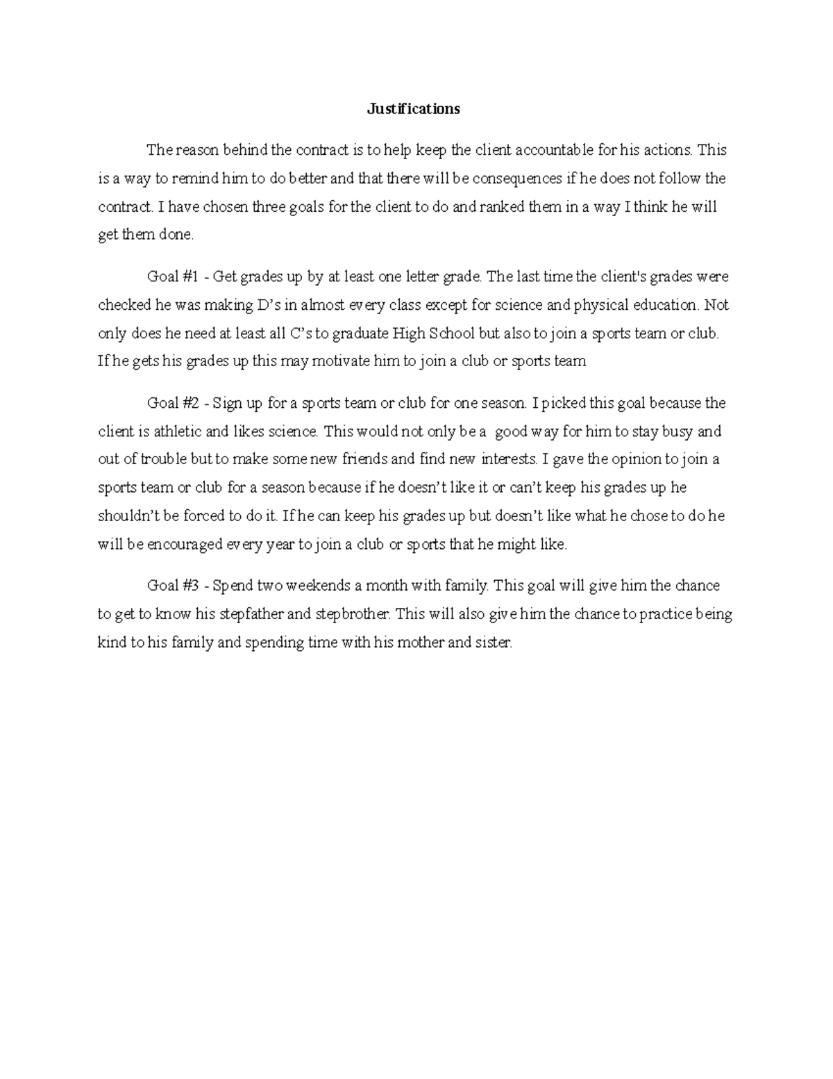 Justifications - This was part of a case study for class ...