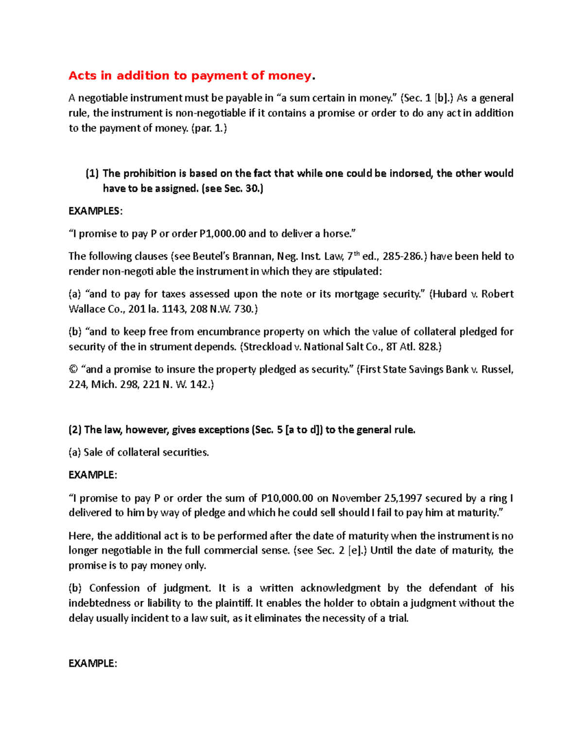 Acts in addition to payment of money - A negotiable instrument must be ...