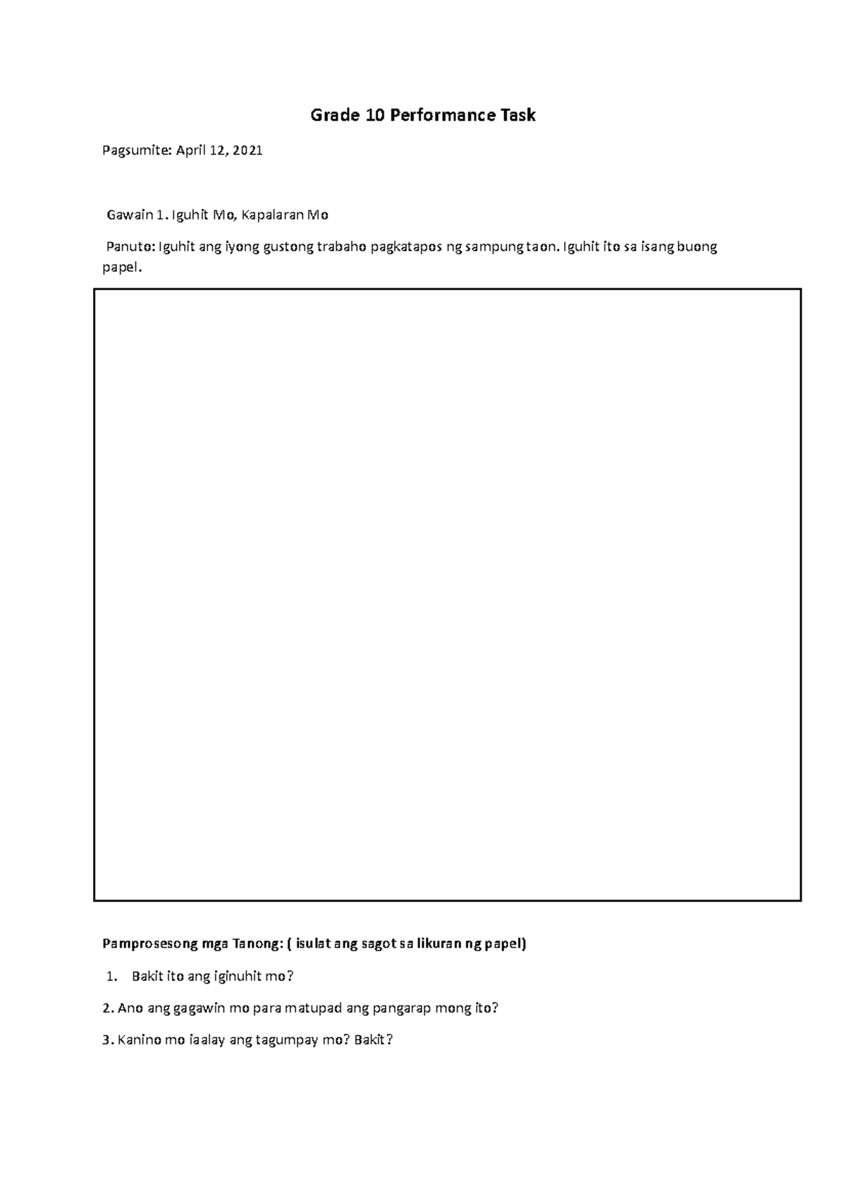 Grade 10 Performance Task - Grade 10 Performance Task Pagsumite: April 12, 2021 Gawain 1. Iguhit ...