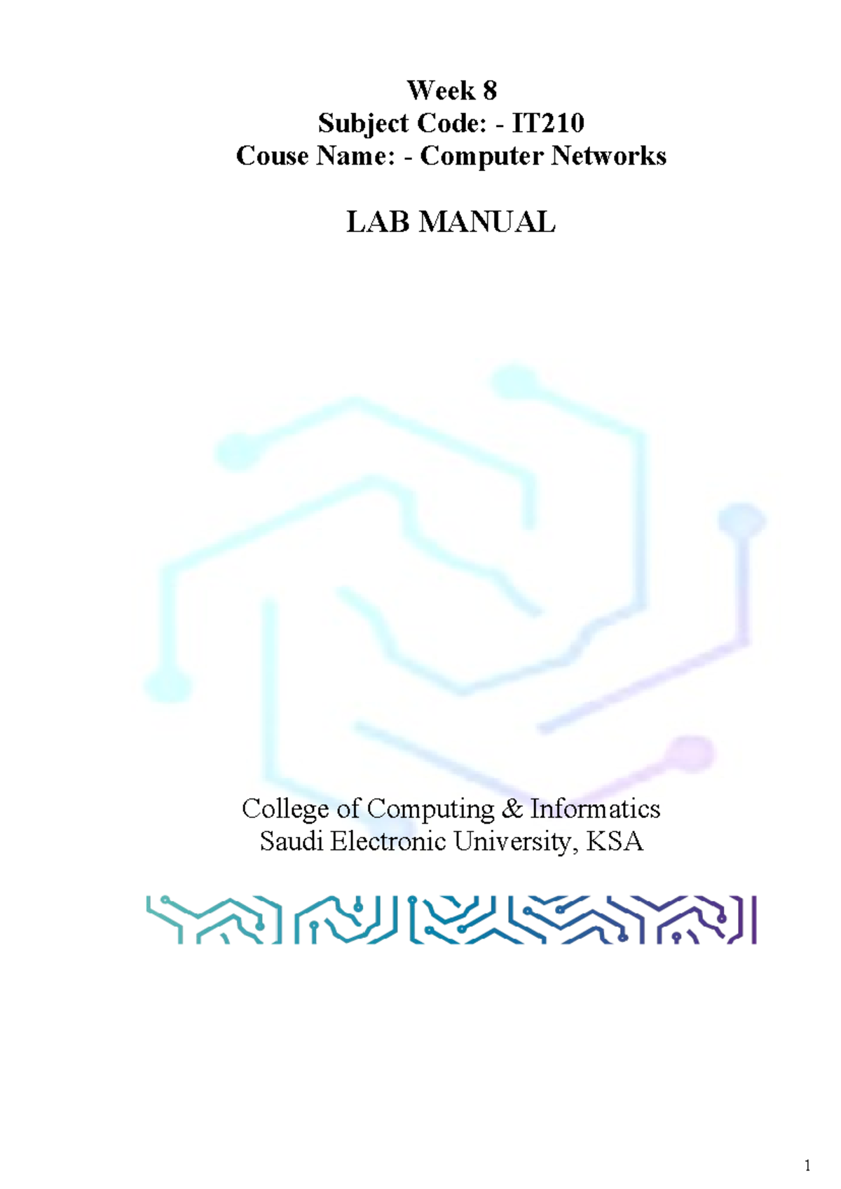 IT210- Week 8- Virtual Lab Manual- Students - Computer Networks - 1 Week 8 Subject Code: - IT ...