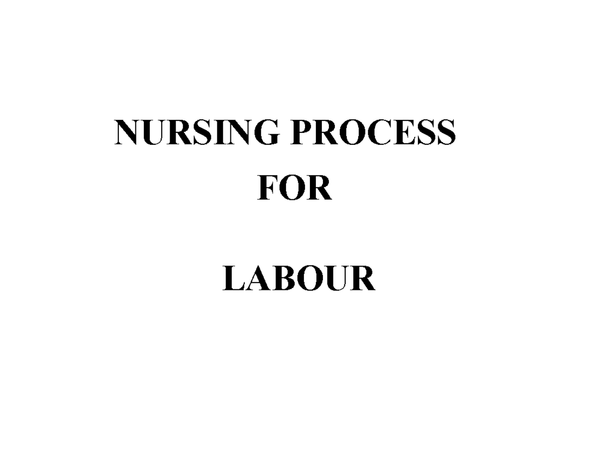 Copy of labour nsg process - NURSING PROCESS FOR LABOUR NURSING ...
