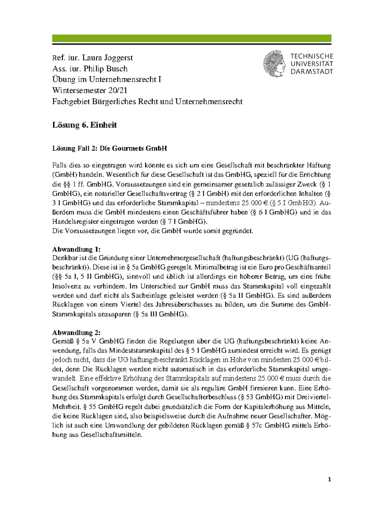 Lösung 6. Einheit Fälle 2+3 - Ref. iur. Laura Joggerst Ass. iur. Philip ...