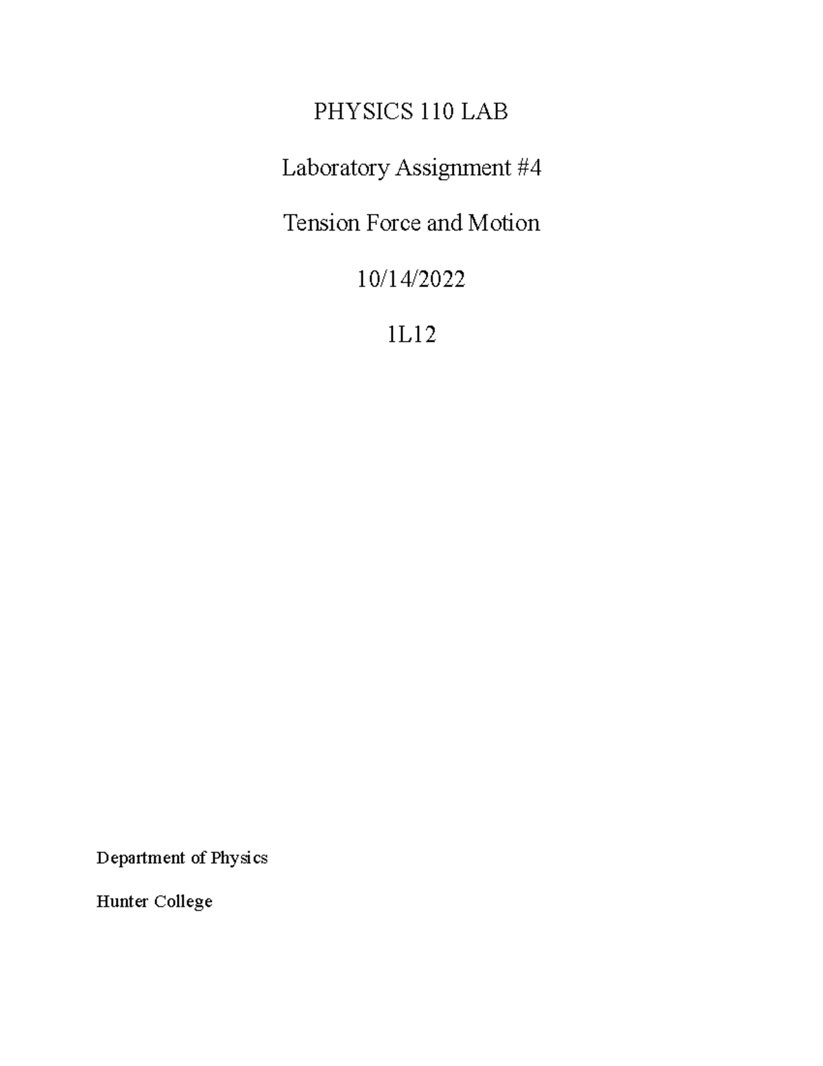 Physics 110 LAB #4 - Lab 4 - PHYSICS 110 LAB Laboratory Assignment Tension Force and Motion 10 ...
