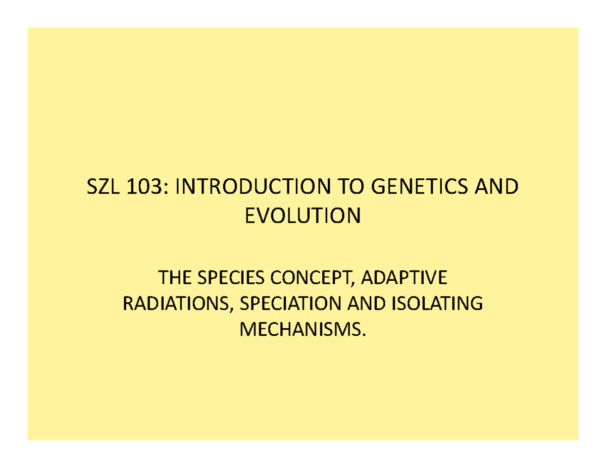 Speciation - genetics year one first lesson - SZL 103: INTRODUCTION TO ...
