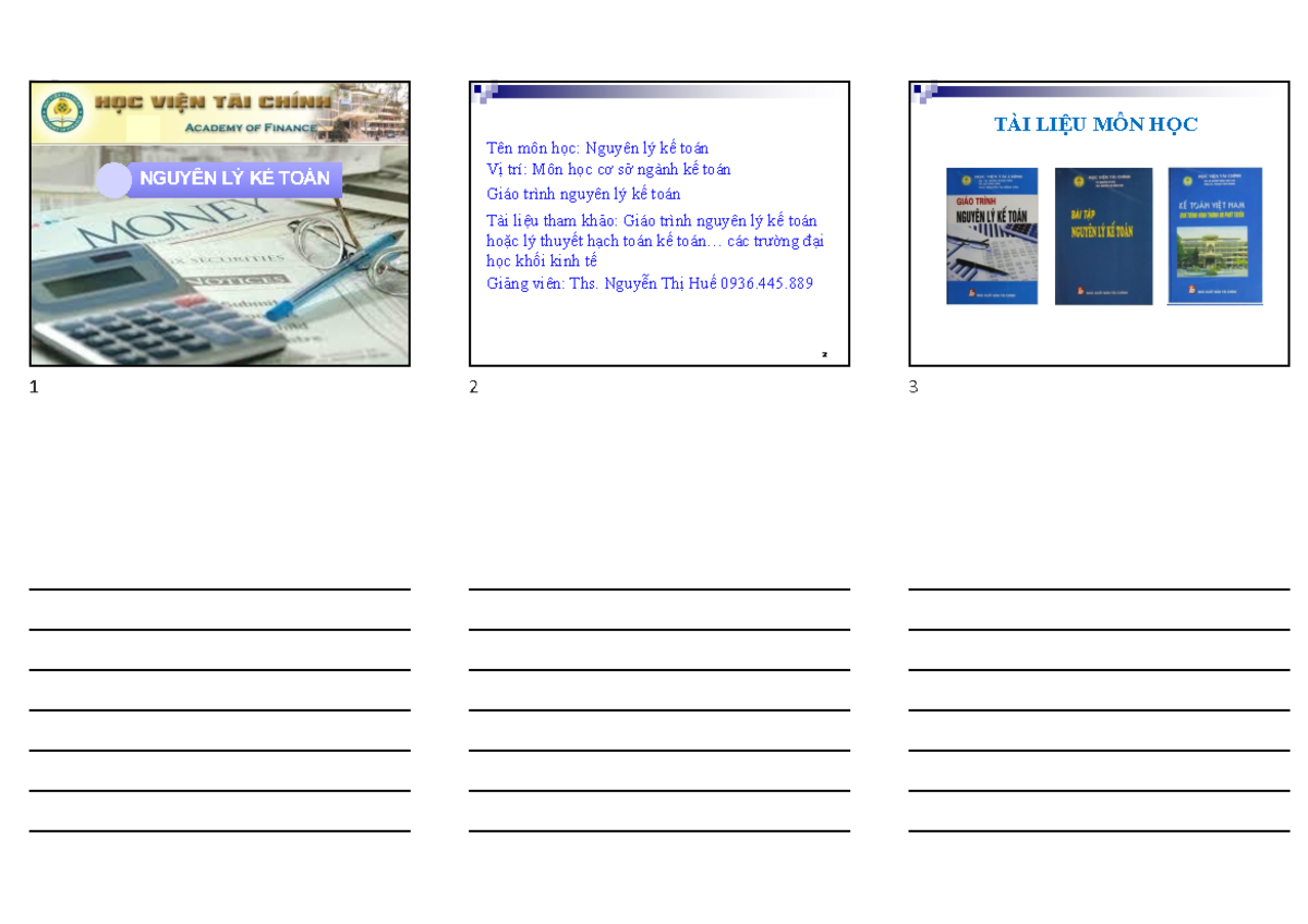 Slide NLKT chương 1 - 1 NGUYÊN LÝ KẾ TOÁN 2 Tên môn học: Nguyên lý kế toán Vị trí: Môn học cơ sở ...