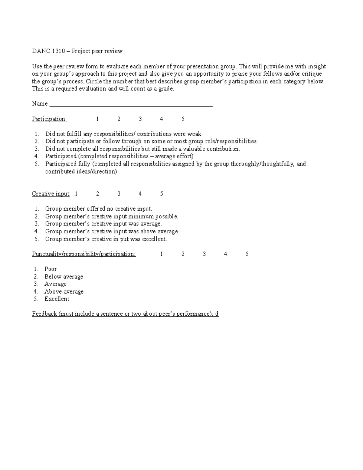 Project Peer Review This Will Provide Me With Insight On Your Groups Approach To This Project