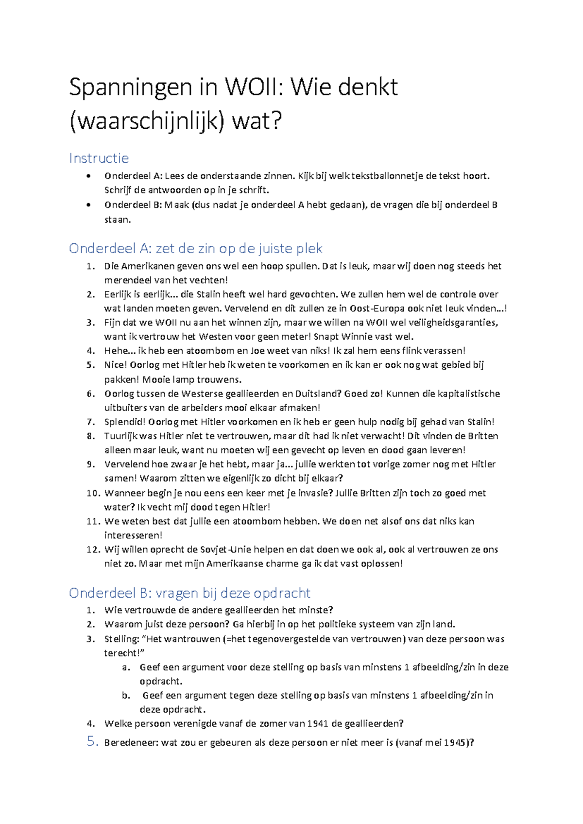 Opdrachten leren Geschiedenis - Spanningen in WOII: Wie denkt ...