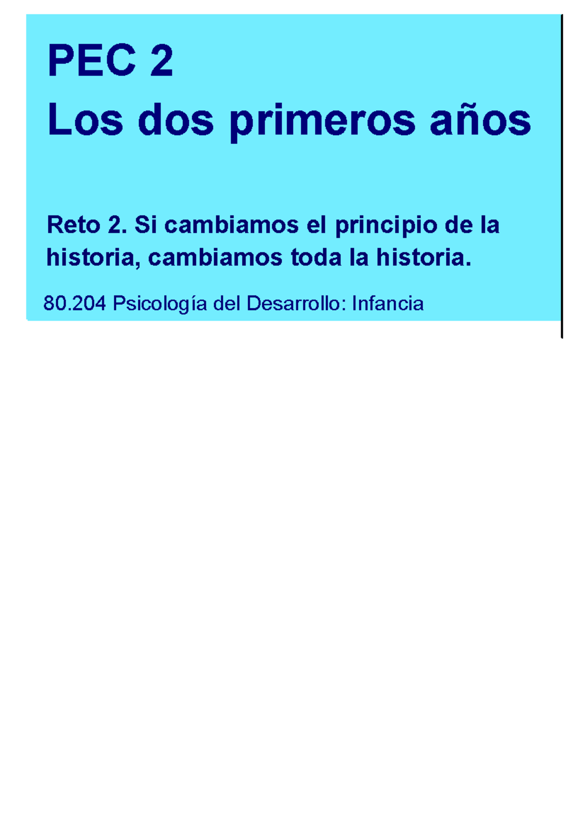 PEC2 Desarrollo 22-23 - RESPUESTA PEC2 - PEC 2 Los dos primeros años ...