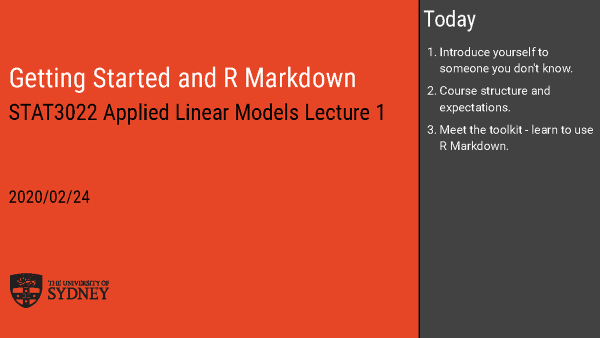 Lecture 01 getting started - Getting Started and R Markdown STAT3022 Applied Linear Models ...